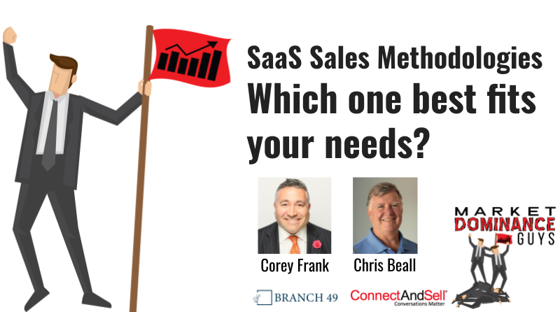 EP143: SaaS Sales Methodologies – which one best fits your needs? – 10x ...